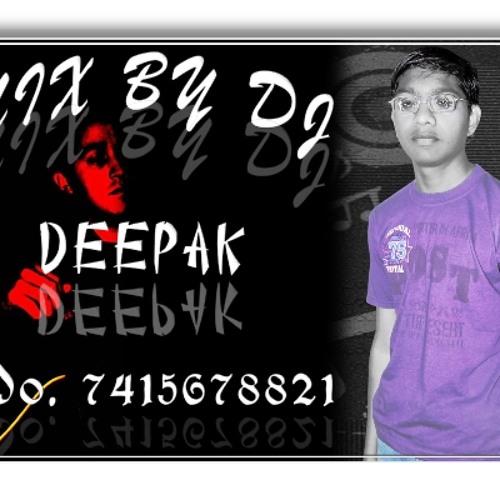 Stream Dj Deepak Remix music | Listen to songs, albums, playlists for ...