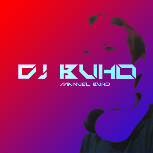 Stream DJ Buho music | Listen to songs, albums, playlists for free on ...