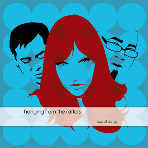 Stream Hanging From The Rafters music | Listen to songs, albums ...