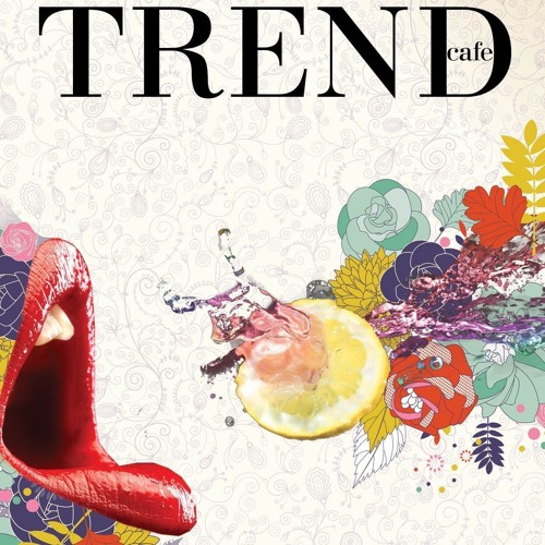 Stream trend_cafe music | Listen to songs, albums, playlists for free ...