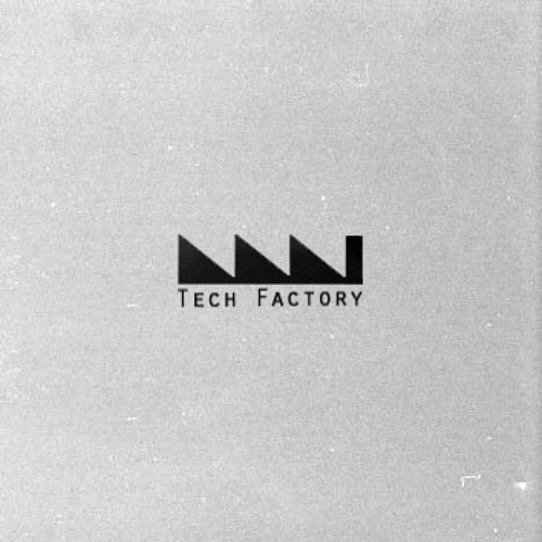 Stream TECH FACTORY music | Listen to songs, albums, playlists for free ...