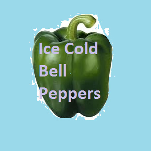 Stream Ice Cold Bell Peppers music | Listen to songs, albums, playlists ...