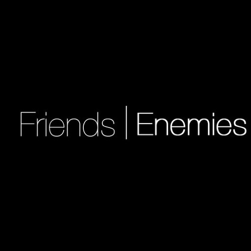 Stream Friends and Enemies music | Listen to songs, albums, playlists ...