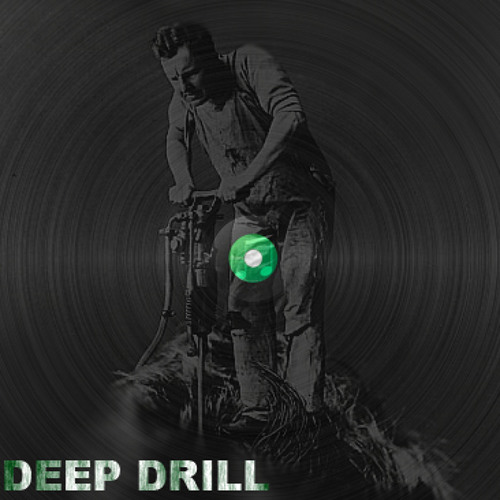 Stream Deep Drill music | Listen to songs, albums, playlists for free ...