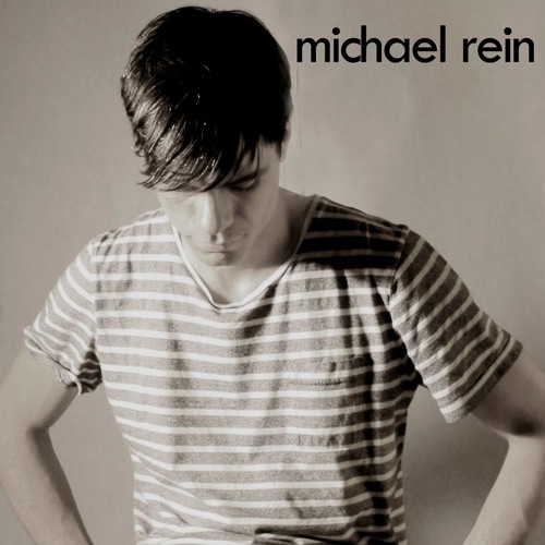 Stream Michael Rein music | Listen to songs, albums, playlists for free ...