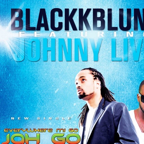 Stream BLACKKBLUNT & JOHNNY DALEY - NEW SINGLE CALLED EVERYWHERE MI GO ...