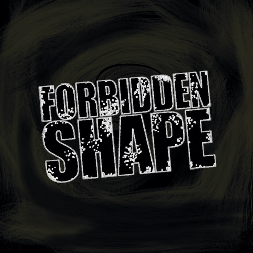Stream Forbidden Shape music | Listen to songs, albums, playlists for ...