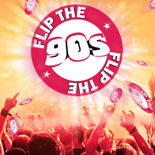 Stream Flip The 90s | Listen to Flip The 90s Club Sessions playlist ...