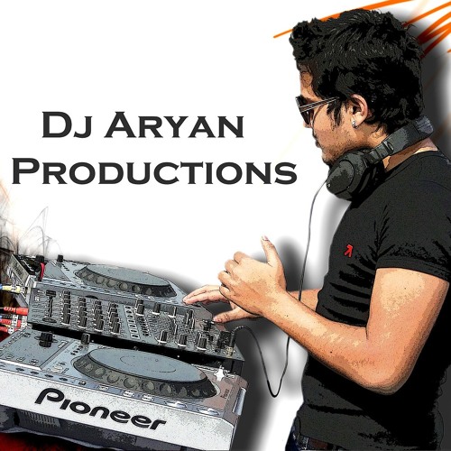 Stream DJ Aryan II music | Listen to songs, albums, playlists for free ...