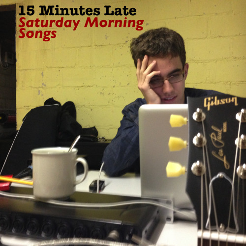 Stream 15 Minutes Late music | Listen to songs, albums, playlists for ...