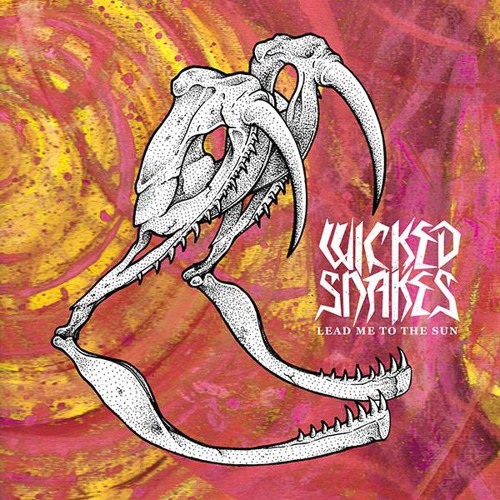 Stream WICKED SNAKES music | Listen to songs, albums, playlists for ...