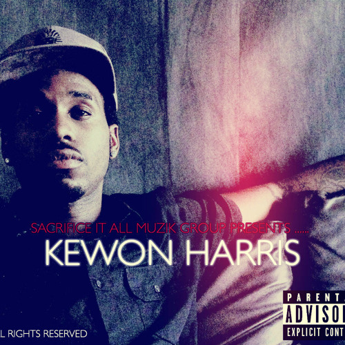 Stream Kewon Harris music | Listen to songs, albums, playlists for free ...