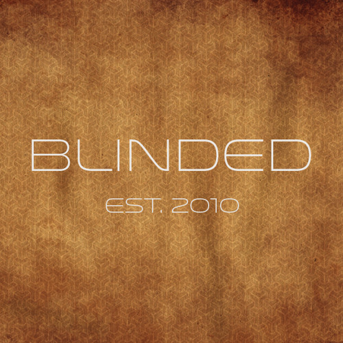 Stream Blinded Official music | Listen to songs, albums, playlists for ...