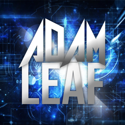 Stream Adam Leaf music | Listen to songs, albums, playlists for free on ...