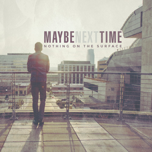 Stream Maybe Next Time (Band) music | Listen to songs, albums ...