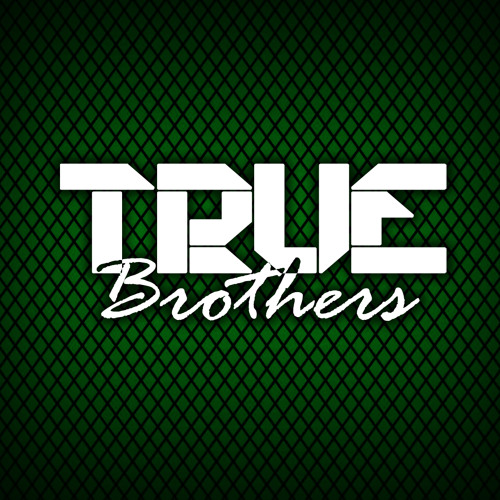 Stream True Brothers Official music | Listen to songs, albums ...
