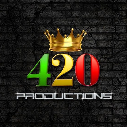 Stream 420 Productions music | Listen to songs, albums, playlists for ...