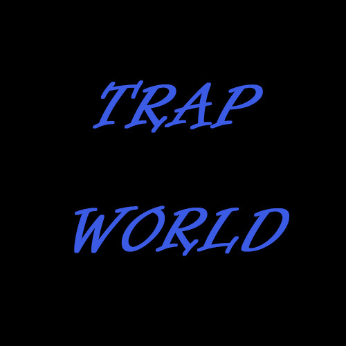 Stream Trap Worldwide music | Listen to songs, albums, playlists for ...