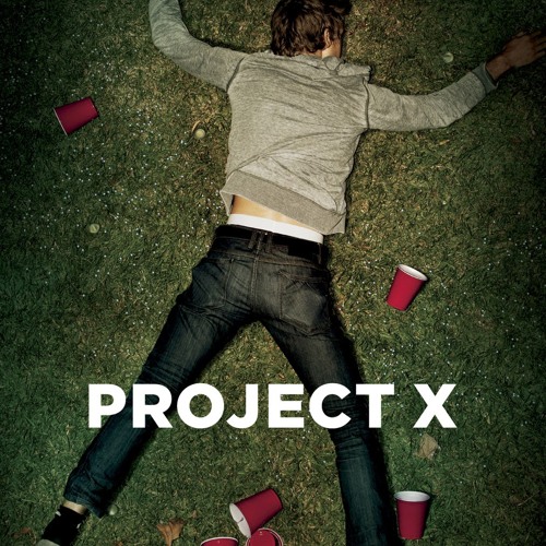 Stream Project X OST music | Listen to songs, albums, playlists for ...