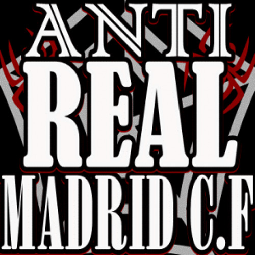 Stream ANTI REAL MADRID music | Listen to songs, albums, playlists for ...