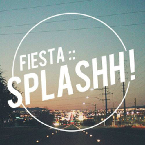 Stream Fiesta Splashh music | Listen to songs, albums, playlists for ...