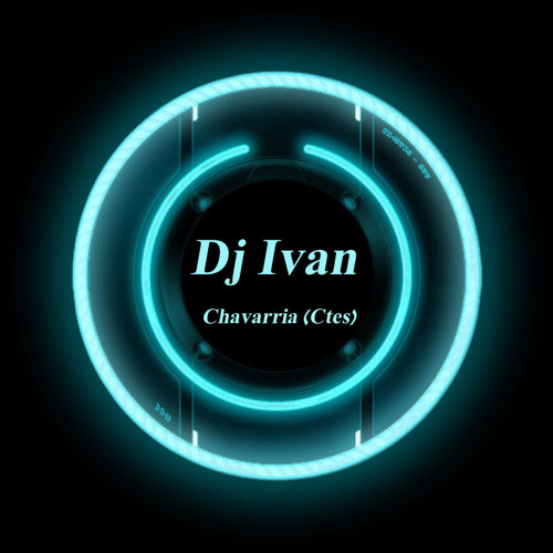 Stream Dj ivan CHAVARRIA music | Listen to songs, albums, playlists for ...