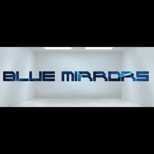 Stream Blue Mirrors Official music | Listen to songs, albums, playlists ...