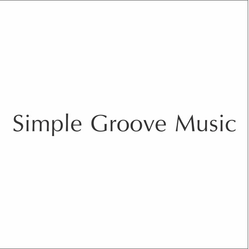 Stream Simple Groove Music music | Listen to songs, albums, playlists ...