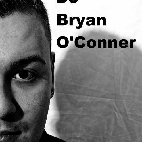 Stream Deejay Bryan O'Conner music | Listen to songs, albums, playlists ...