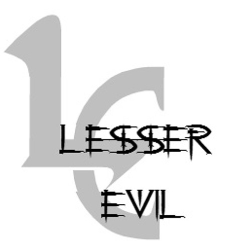 Stream Lesser Evil music | Listen to songs, albums, playlists for free ...