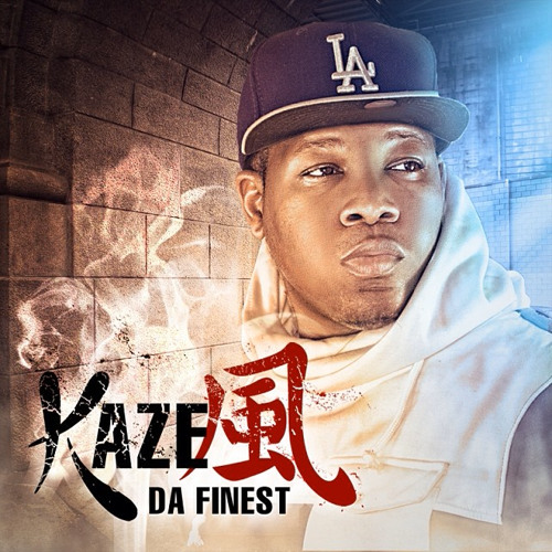 Stream Kaze Da Finest music | Listen to songs, albums, playlists for ...