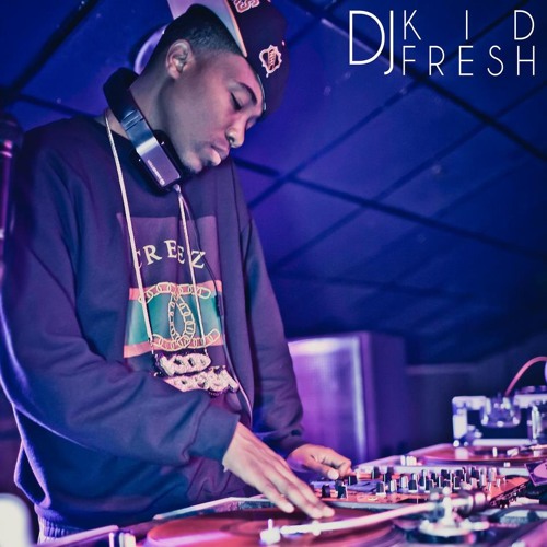 Stream DjKidFresh music | Listen to songs, albums, playlists for free ...