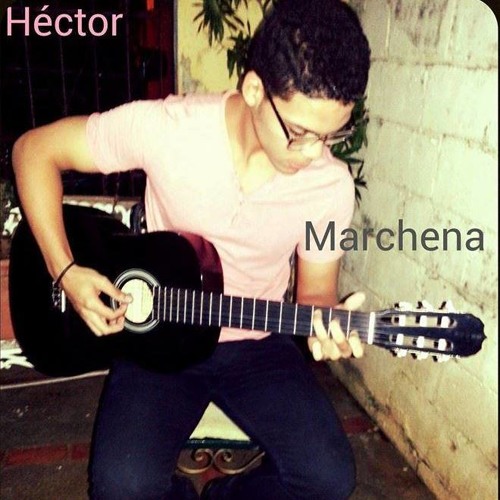 Stream Héctor Marchena music | Listen to songs, albums, playlists for ...