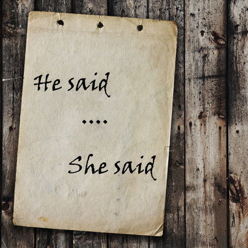 Stream He Said, She Said music | Listen to songs, albums, playlists for ...