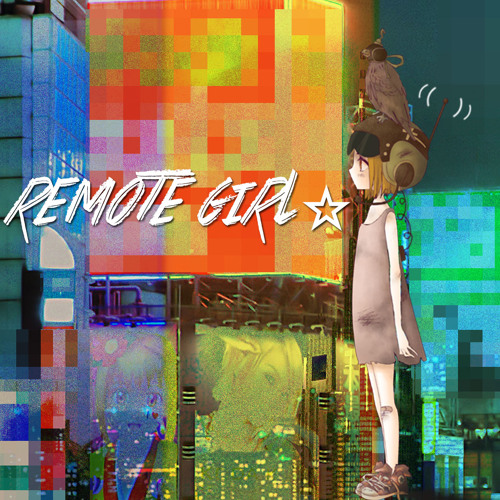 Stream REMOTE GIRL☆ music | Listen to songs, albums, playlists for free ...