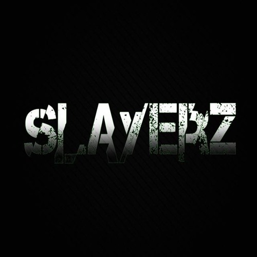 Stream Slayerz Official music | Listen to songs, albums, playlists for ...