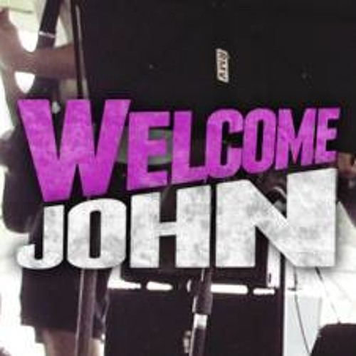 Stream Welcome John music | Listen to songs, albums, playlists for free ...