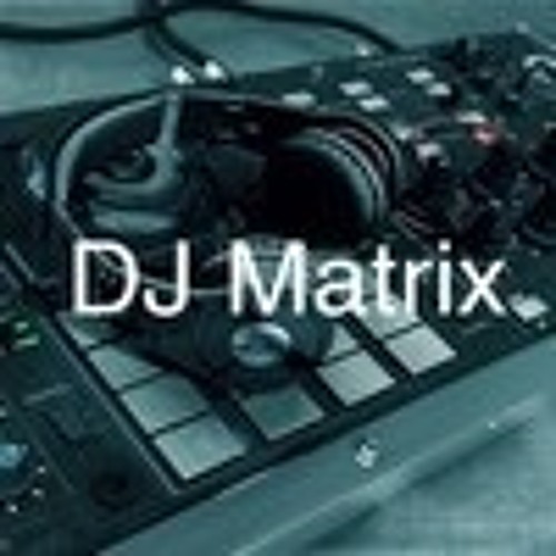 Stream Official DJ Matrix music | Listen to songs, albums, playlists ...
