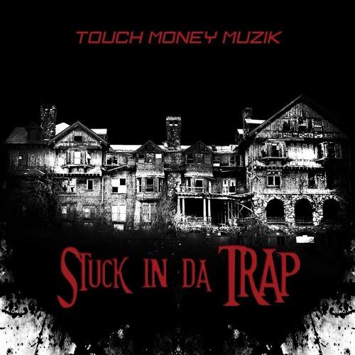 Stream TMM Stuck In Da TRAP music | Listen to songs, albums, playlists ...