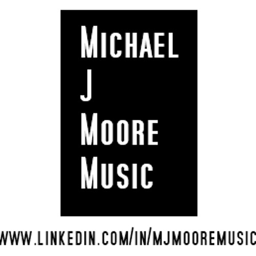 Stream Michael J Moore Music music | Listen to songs, albums, playlists ...