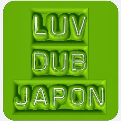 Stream Luv Dub JAPON music | Listen to songs, albums, playlists for ...