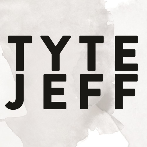 Stream TYTE JEFF music | Listen to songs, albums, playlists for free on ...
