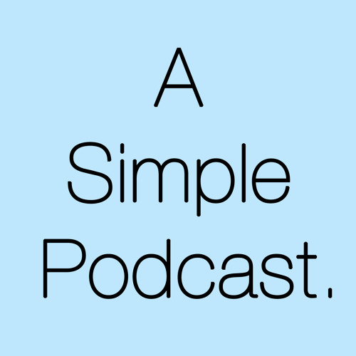 Stream A Simple Podcast music | Listen to songs, albums, playlists for ...