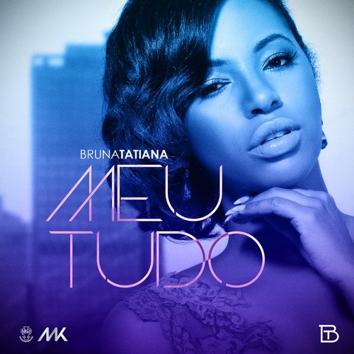 Stream Bruna Tatiana Oficial music | Listen to songs, albums, playlists ...