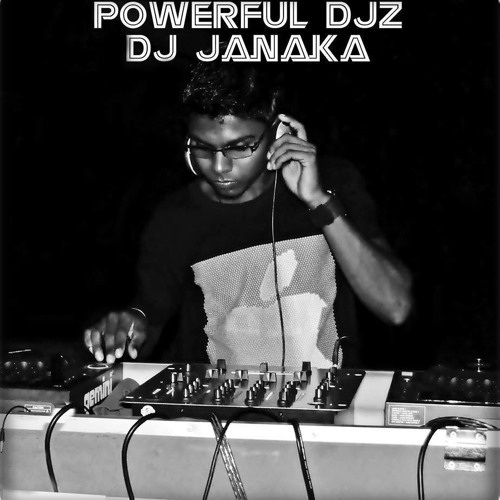 Stream DJ Janaka-Powerful Djz::. music | Listen to songs, albums ...