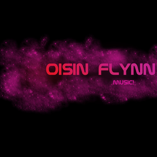Stream Oisin Flynn music | Listen to songs, albums, playlists for free ...