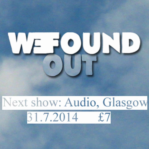 Stream We Found Out music | Listen to songs, albums, playlists for free ...