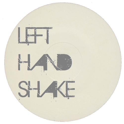 Stream LEFT HAND SHAKE music | Listen to songs, albums, playlists for ...