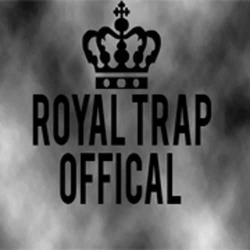 Stream Royal Trap music | Listen to songs, albums, playlists for free ...