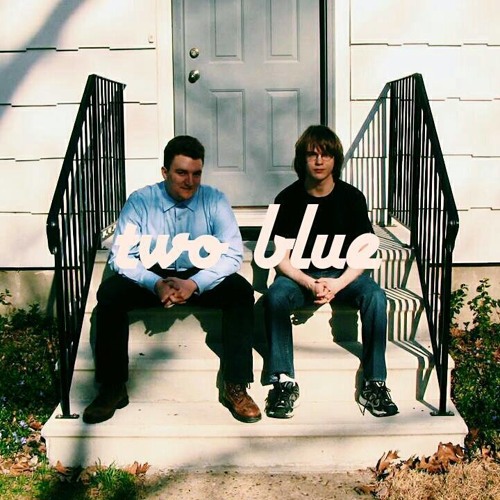 Stream Two Blue music | Listen to songs, albums, playlists for free on ...